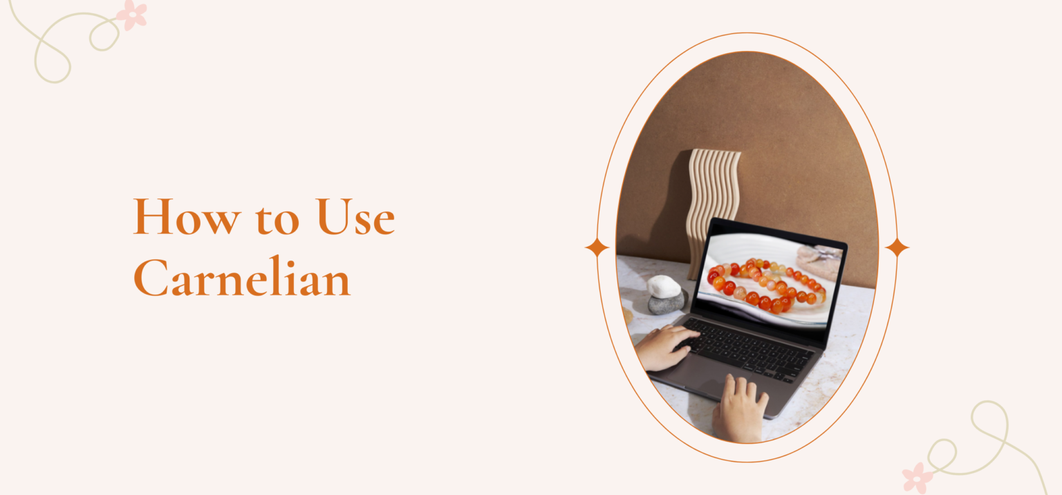 Carnelian: Benefits, Uses, and FAQs - Calling Crystals