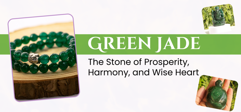Green Jade: The Stone of Prosperity, Harmony, and Wise Heart - Calling ...